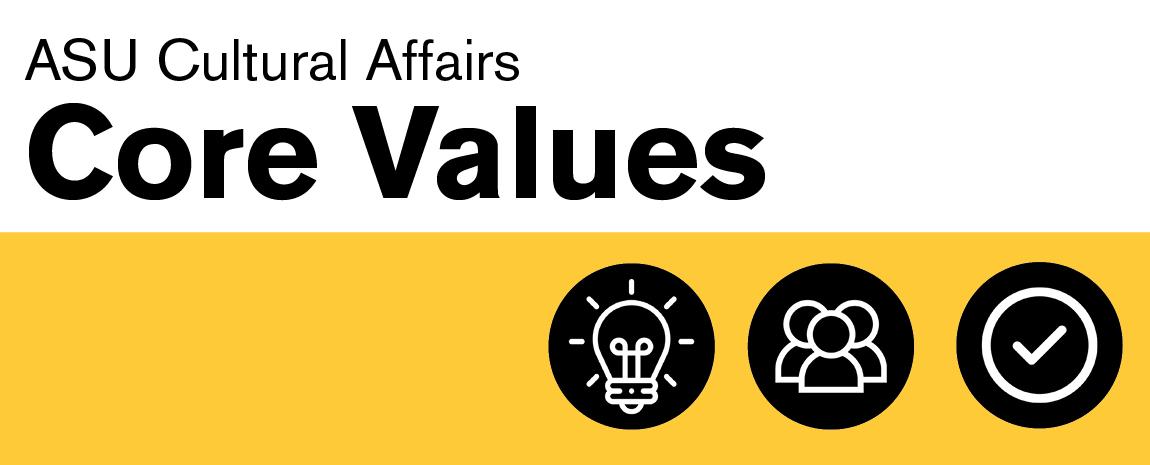 ASU Kerr's Core Values - ASU Kerr